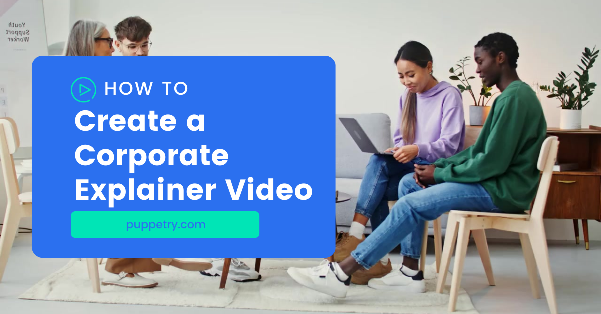 How to Create a Corporate Explainer Video | Puppetry